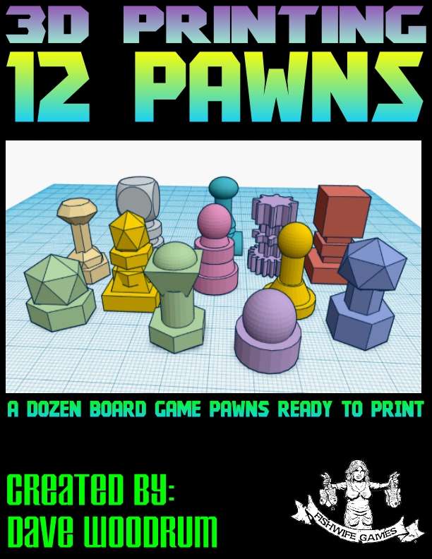 12 Pawns (3d Printing) - Fishwife Games | 3D Printing | DriveThruRPG