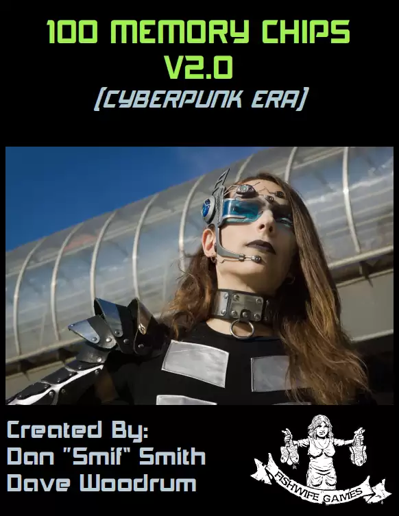 100 Memory Chips V2.0 - Fishwife Games | Cyperpunk | DriveThruRPG