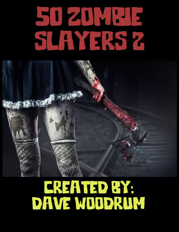 50 Zombie Slayers 2 - Fishwife Games | Zombies | DriveThruRPG