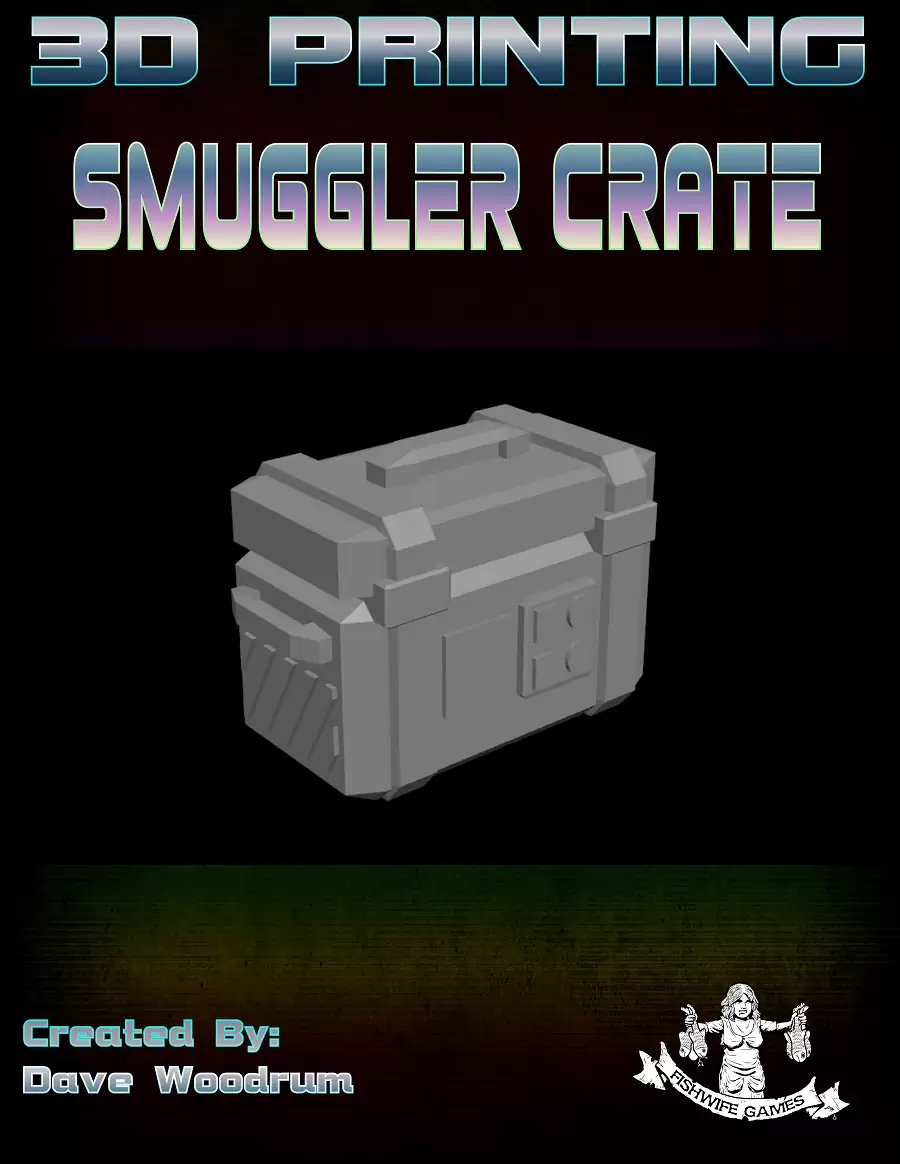 Smuggler Crate (3D Print: STL) - Fishwife Games | Space | 3D Printing ...
