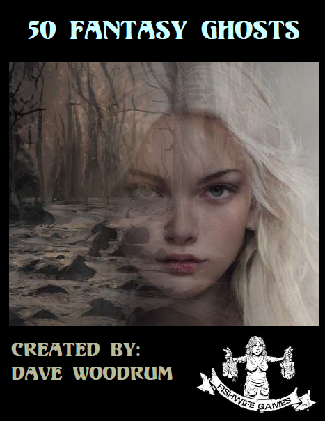 50 Fantasy Ghosts - Fishwife Games | Fantasy Lists | DriveThruRPG