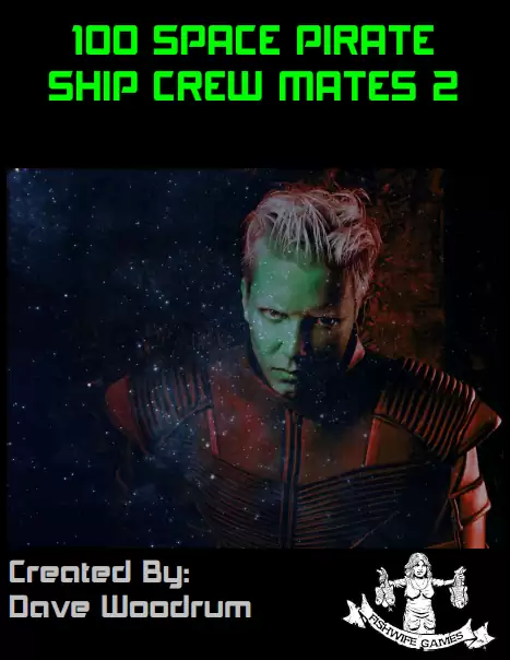 100 Space Pirate Ship Crew Mates 2 - Fishwife Games | Space | DriveThruRPG