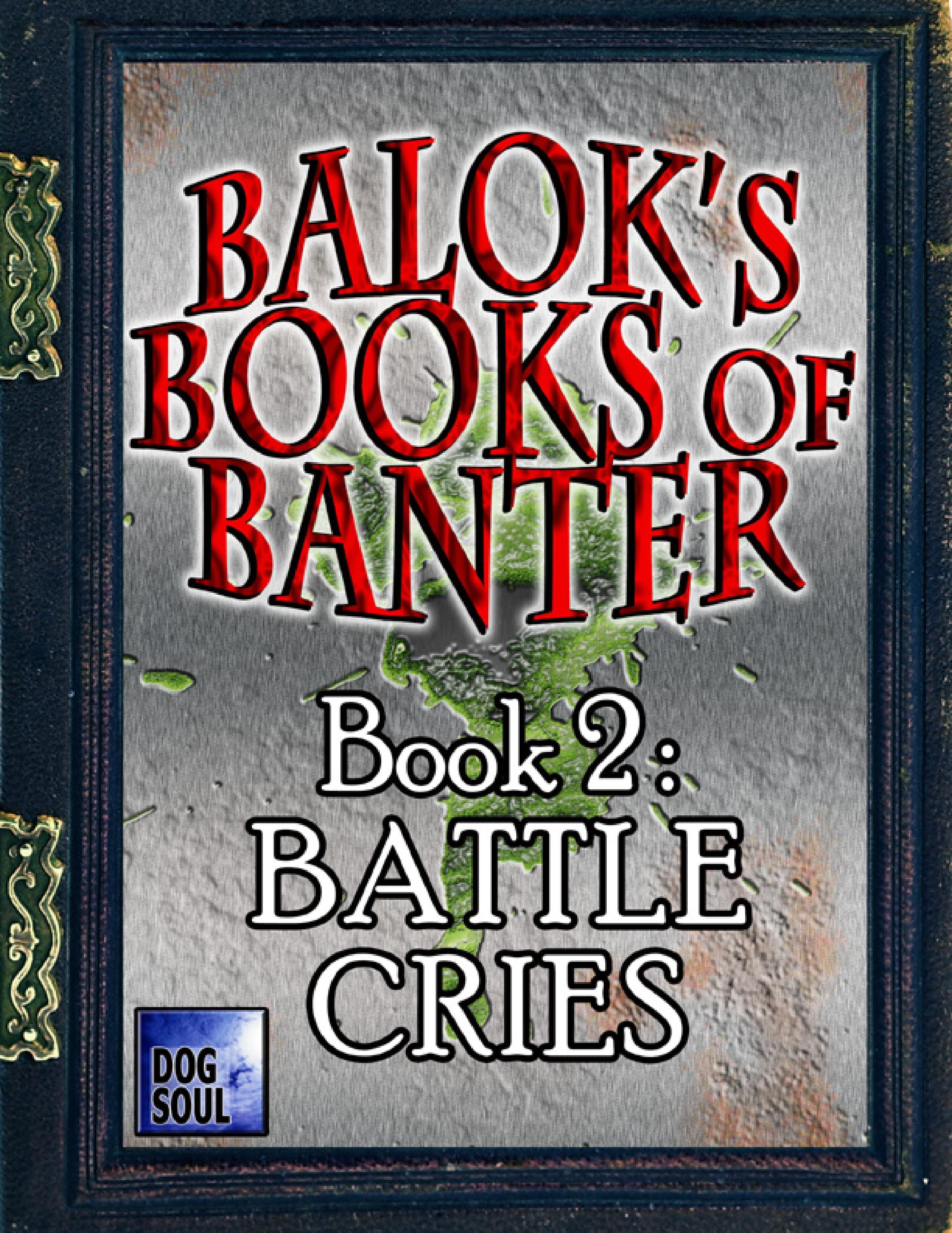 Balok's Book of Banter - Battle Cries - Dog Soul Publishing | DriveThruRPG