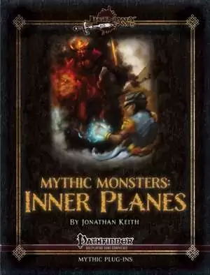 Mythic Monsters #7: Inner Planes - Legendary Games | Mythic Plug-Ins ...