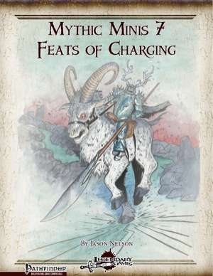 Mythic Minis 7: Feats of Charging - Legendary Games | Mythic Plug-Ins ...