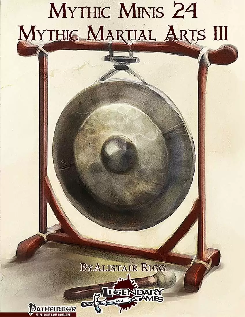 Mythic Minis 24: Mythic Martial Arts III - Legendary Games | Mythic Plug-Ins | DriveThruRPG