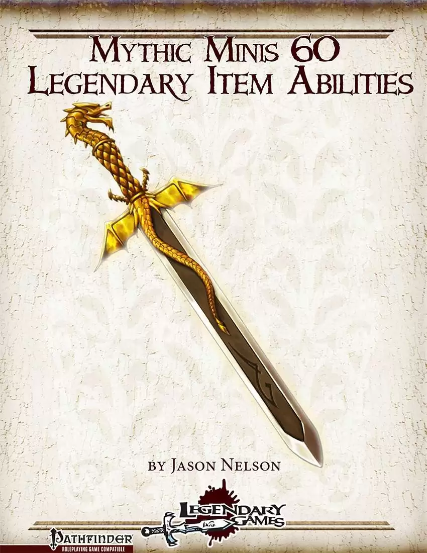 Mythic Minis 60: Legendary Item Abilities - Legendary Games | Mythic ...