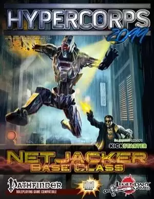 Hypercorps 2099: Netjacker Base Class - Legendary Games | Hypercorps 2099 | DriveThruRPG