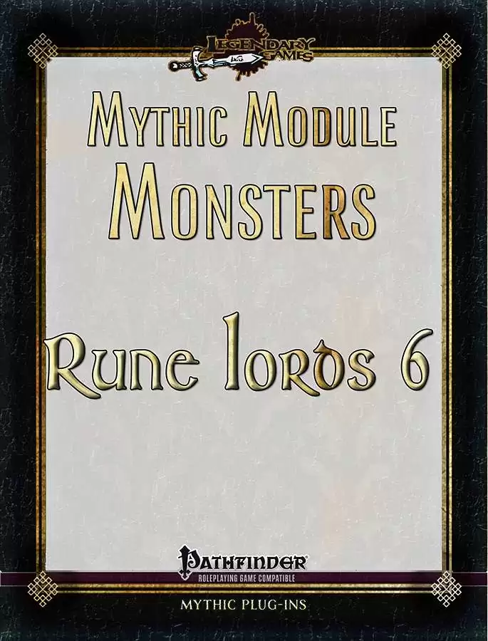 Mythic Module Monsters: Rune Lords 6 - Legendary Games | Mythic Plug ...