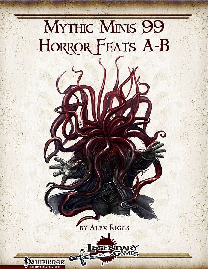 Mythic Minis 99: Horror Feats A-B - Legendary Games | Mythic Plug-Ins ...