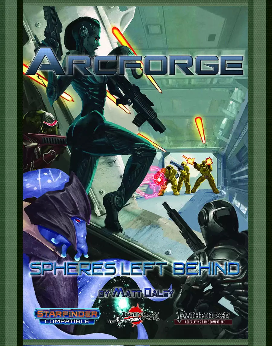 Arcforge Campaign Setting: Spheres Left Behind - Legendary Games | Starfinder | Alien & Space ...
