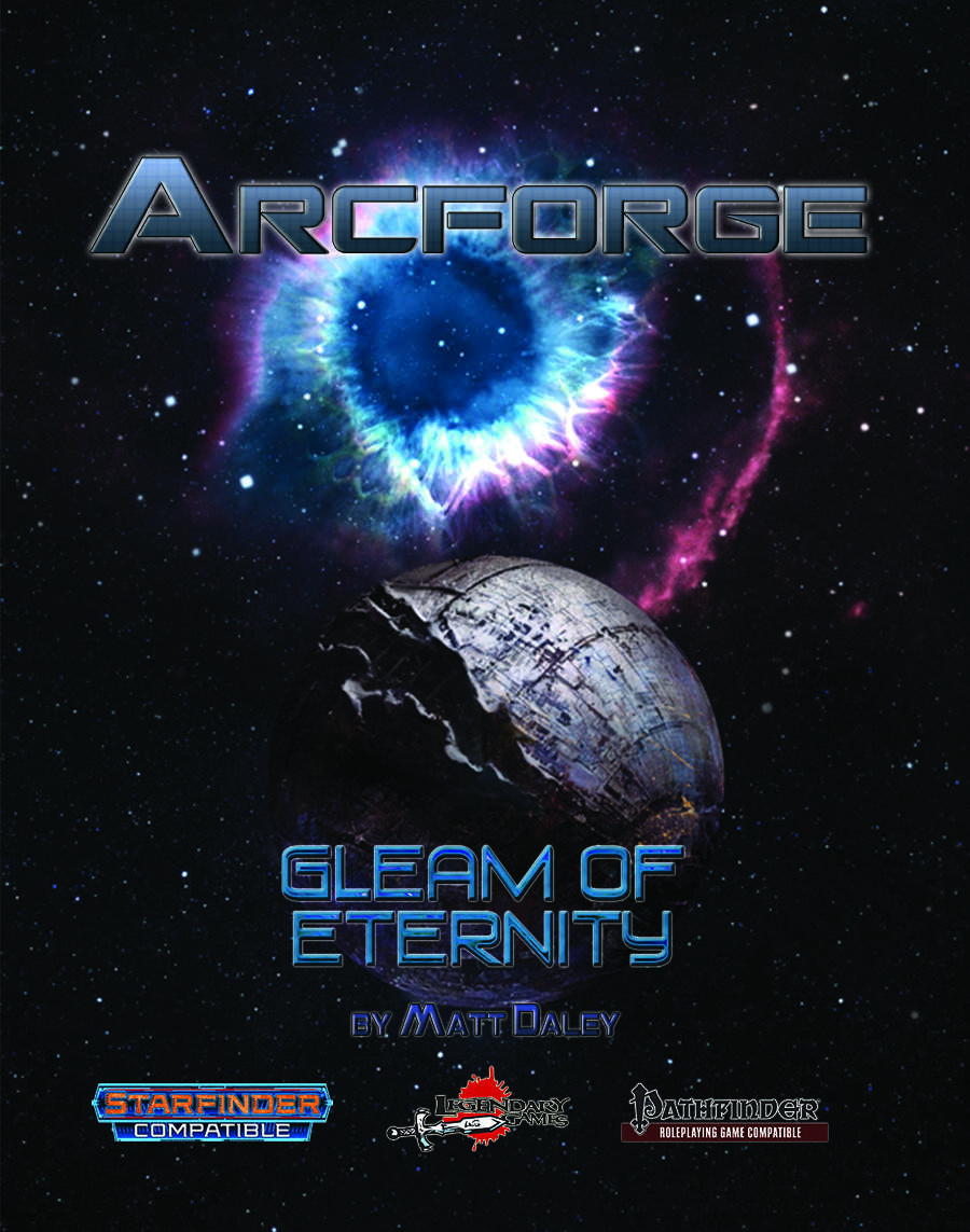 Arcforge Campaign Setting: Gleam of Eternity - Legendary Games | Starfinder | Alien & Space ...