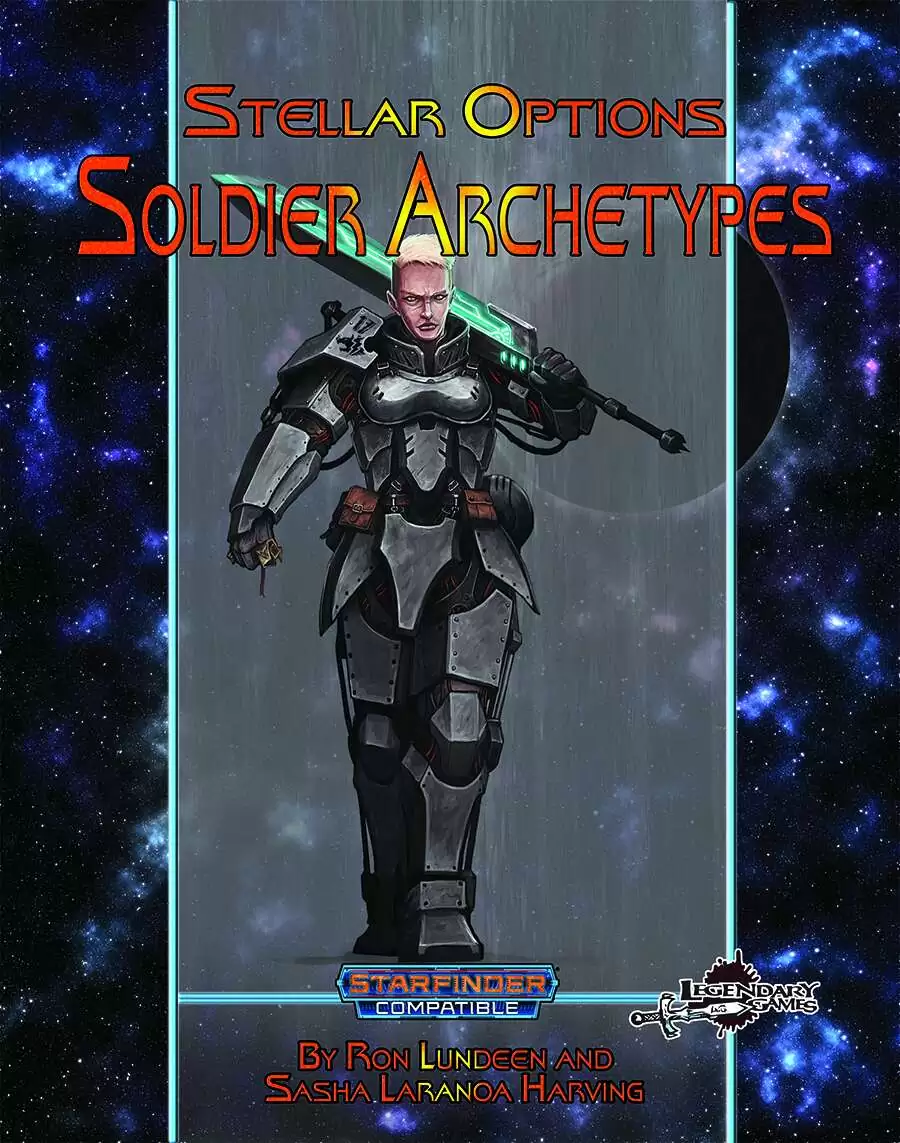 Stellar Options #2: Soldier Archetypes - Legendary Games | Starfinder ...