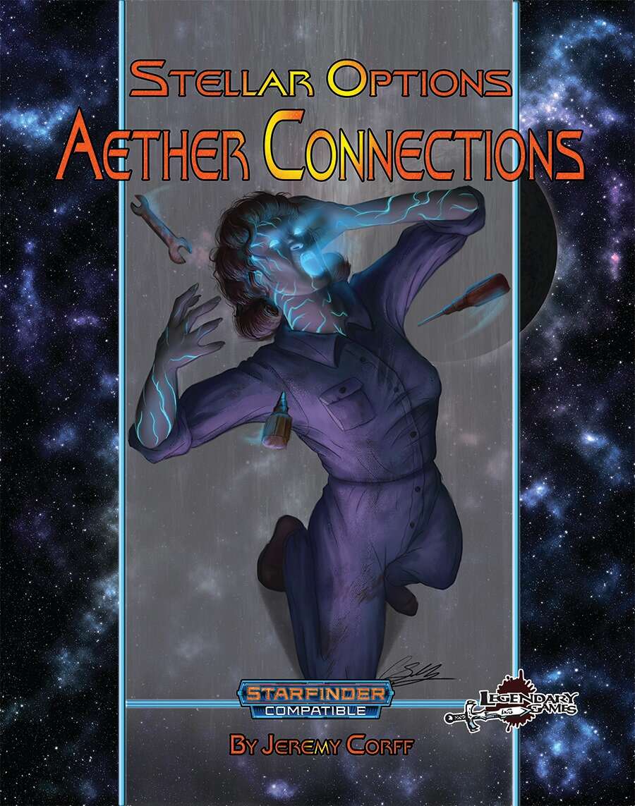 Stellar Options #11: Aether Connections - Legendary Games | Starfinder ...