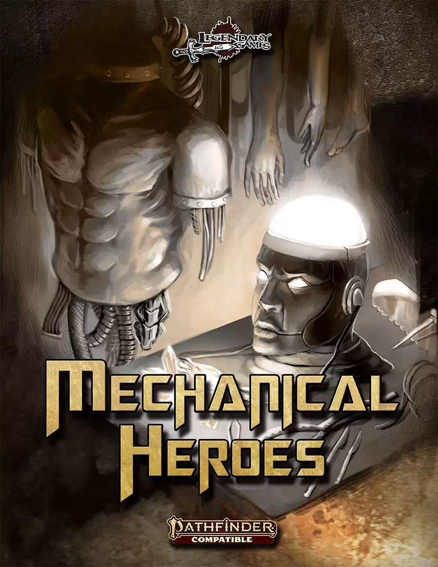 Mechanical Heroes (PF2) - Legendary Games | Metal Gods Plug-In | Pathfinder Second Edition ...