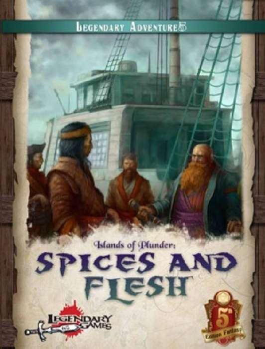Islands of Plunder: Spices and Flesh (5E) Roll20 - Legendary Games ...