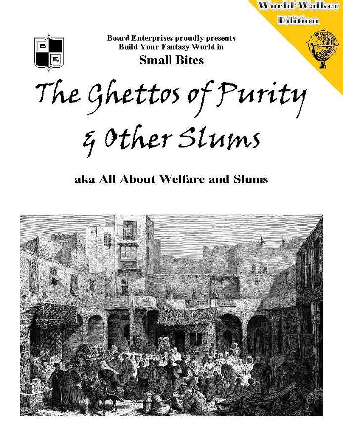 The Ghettos of Purity & Other Slums aka All About Welfare and Slums ...