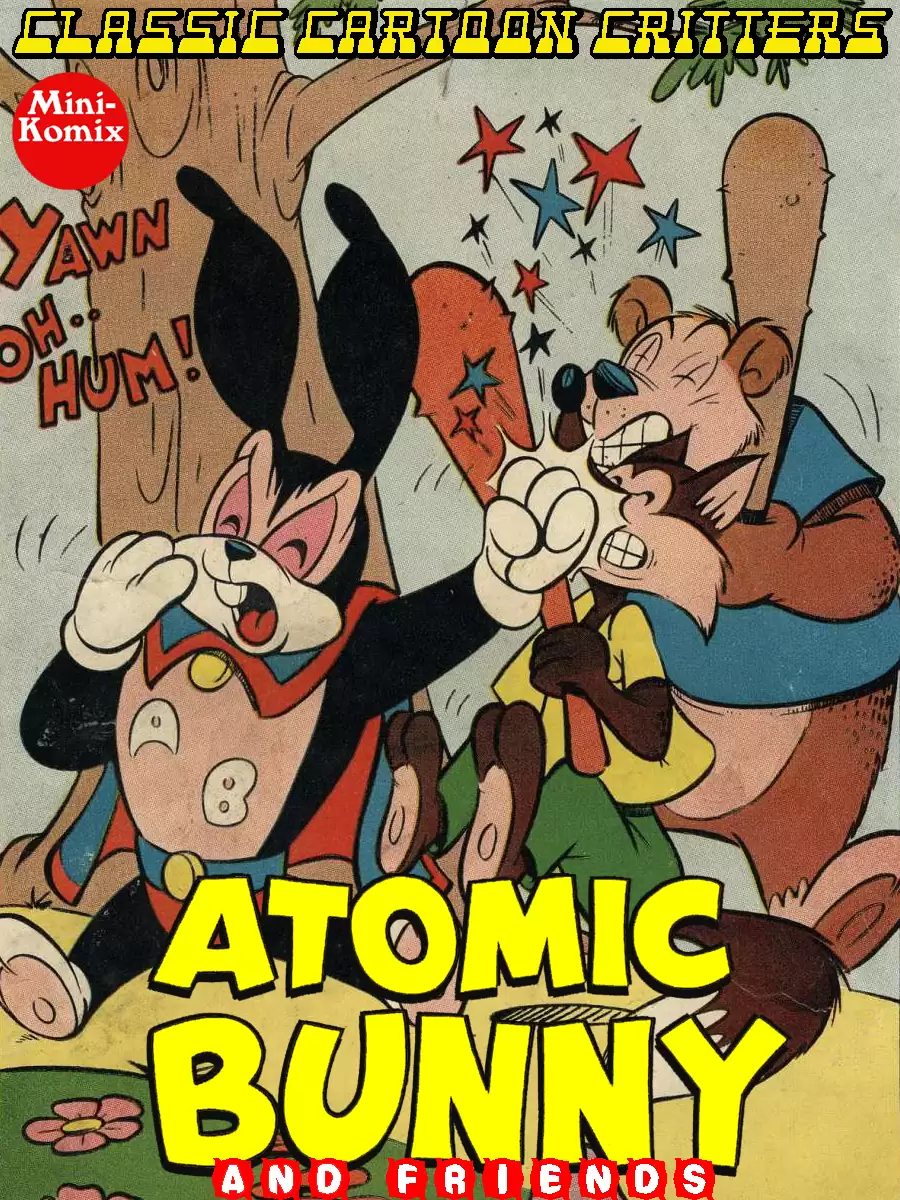Classic Cartoon Critters: Atomic Bunny And Friends - Mini-Komix ...