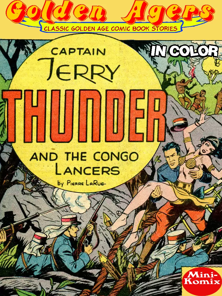 Golden Agers: Captain Terry Thunder And The Congo Lancers (in color ...