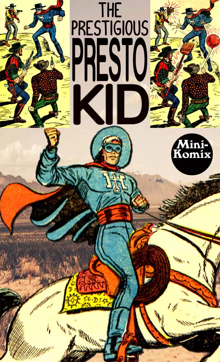The Prestigious Presto Kid (Wild West Magic Superhero) - Mini-Komix ...