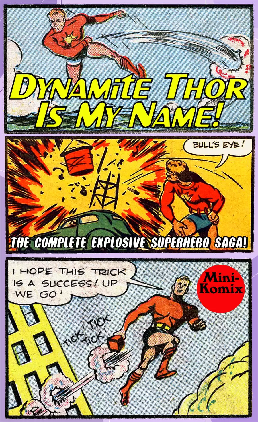 Dynamite Thor Is My Name! (Combustible Crusader) - Mini-Komix ...