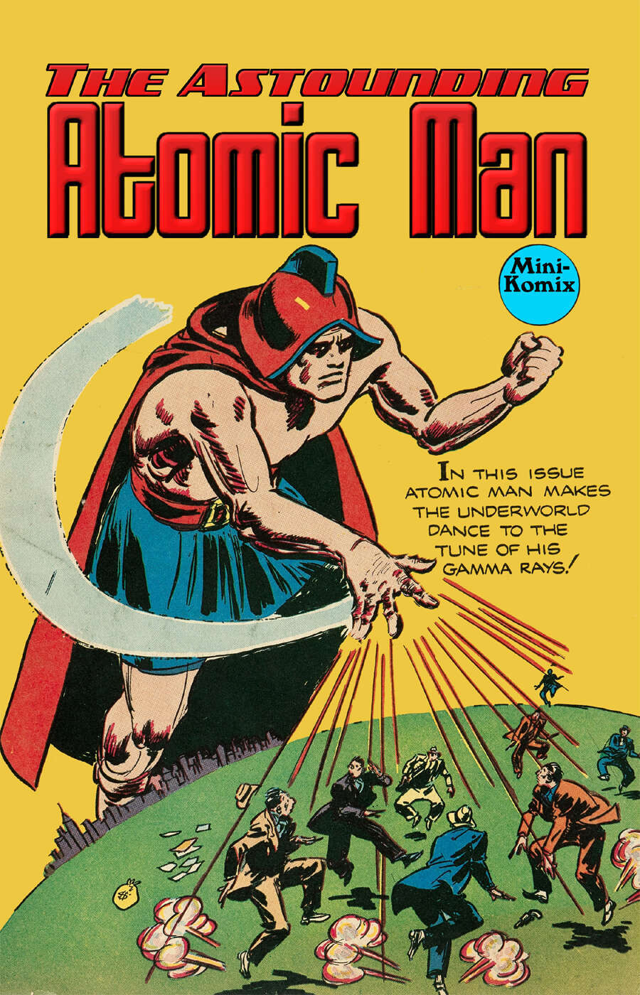 The Astounding Atomic Man (Nuclear-Powered Superhero) - Mini-Komix ...
