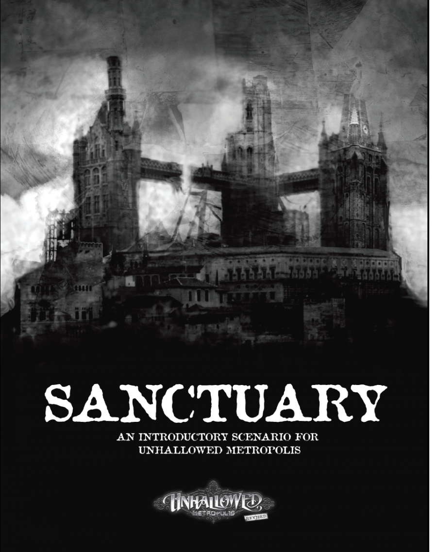 Sanctuary, an introductory scenario for Unhallowed Metropolis, Revised ...
