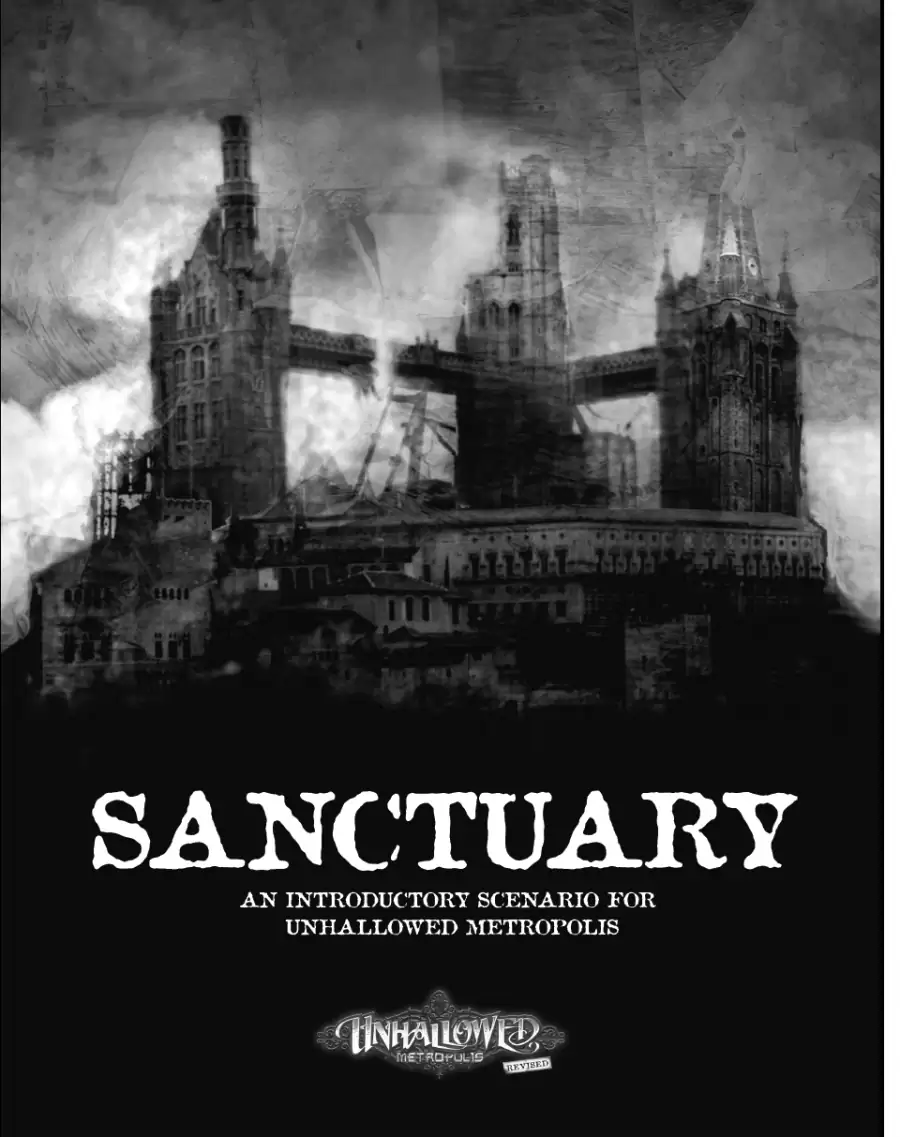 Sanctuary, an introductory scenario for Unhallowed Metropolis, Revised ...