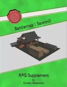 Battlemap : Sawmill - Christian Hollnbuchner | Battlemaps | DriveThruRPG