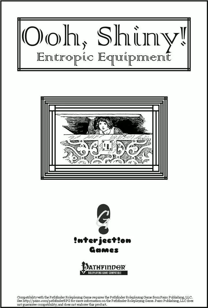 Ooh, Shiny! - Entropic Equipment - Interjection Games | DriveThruRPG