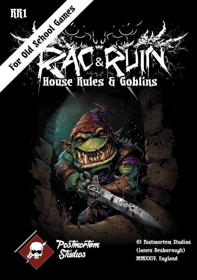 RaC & Ruin - House Rules & Goblins - Postmortem Studios | OGL Stuff ...