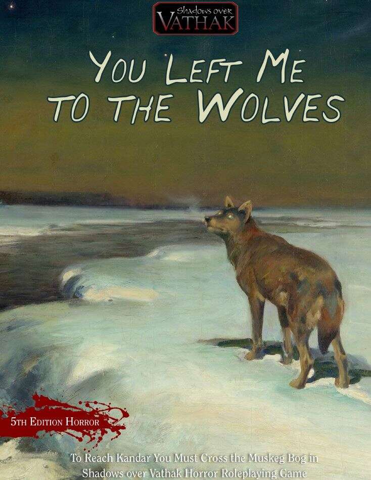 Vathak 5e Adventures - you Left Me to the Wolves - Fat Goblin Games ...