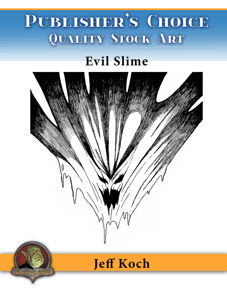 Publisher's Choice - Jeffrey Koch (Evil Slime) - Jeff Koch Stock Art ...