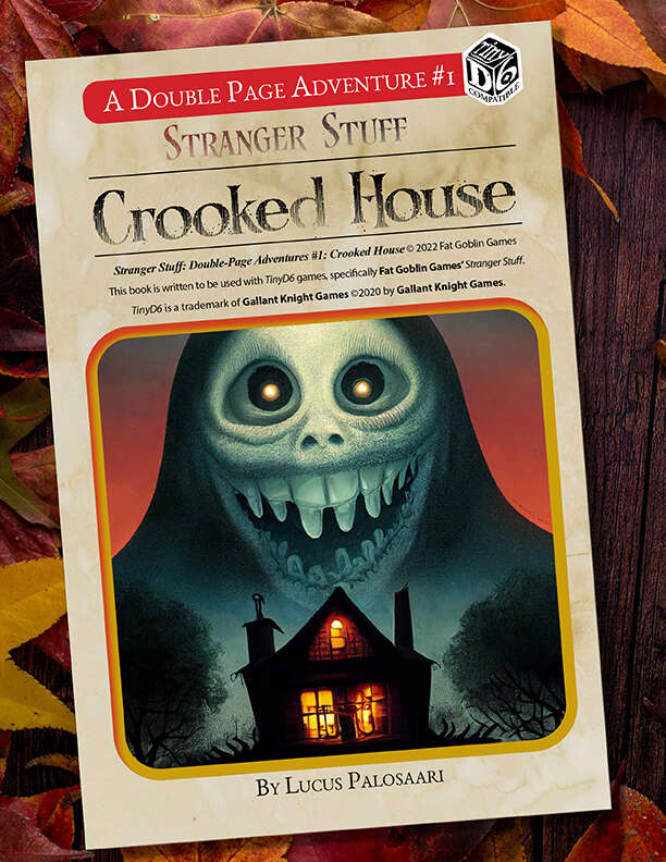 Double-Page Adventures #1 — Crooked House (Stranger Stuff TinyD6) - Gallant Knight Games ...