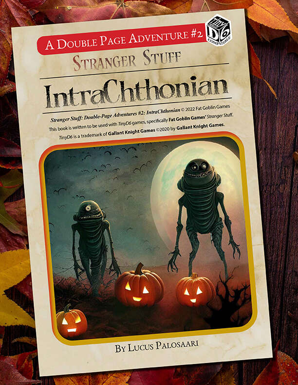 Double-Page Adventures #2 — I.C. The IntraChthonian (Stranger Stuff TinyD6) - Gallant Knight ...