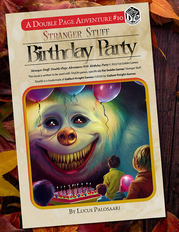 Double-Page Adventures #10 — Birthday Party (Stranger Stuff TinyD6) - Gallant Knight Games ...
