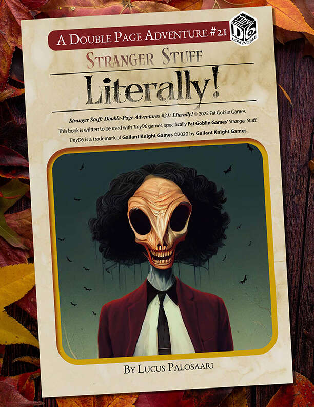 Double-Page Adventures #21 — LITERALLY! (Stranger Stuff TinyD6) - Gallant Knight Games ...