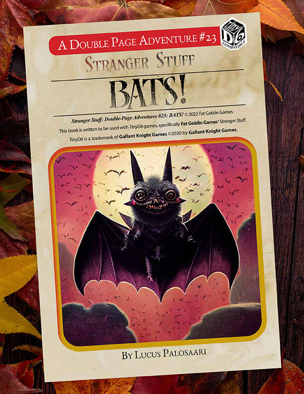 Double-Page Adventures #23 — BATS! (Stranger Stuff TinyD6) - Gallant Knight Games | Stranger ...