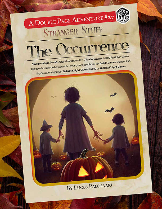 Double-Page Adventures #27 — An Occurrence (Stranger Stuff TinyD6) - Gallant Knight Games ...