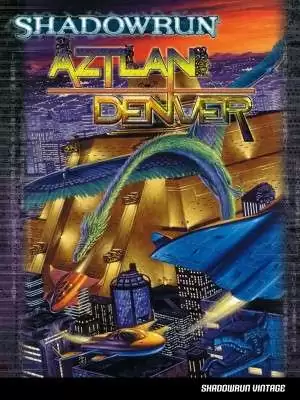 Shadowrun 4 vintage : Aztlan + Denver - Black Book Editions | Shadowrun ...