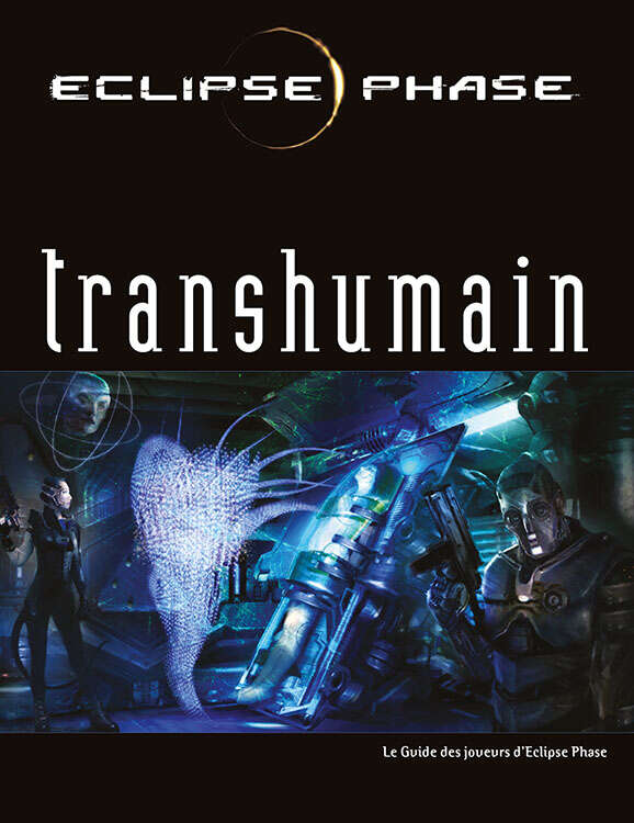 Transhumain - Black Book Editions | Eclipse Phase | DriveThruRPG