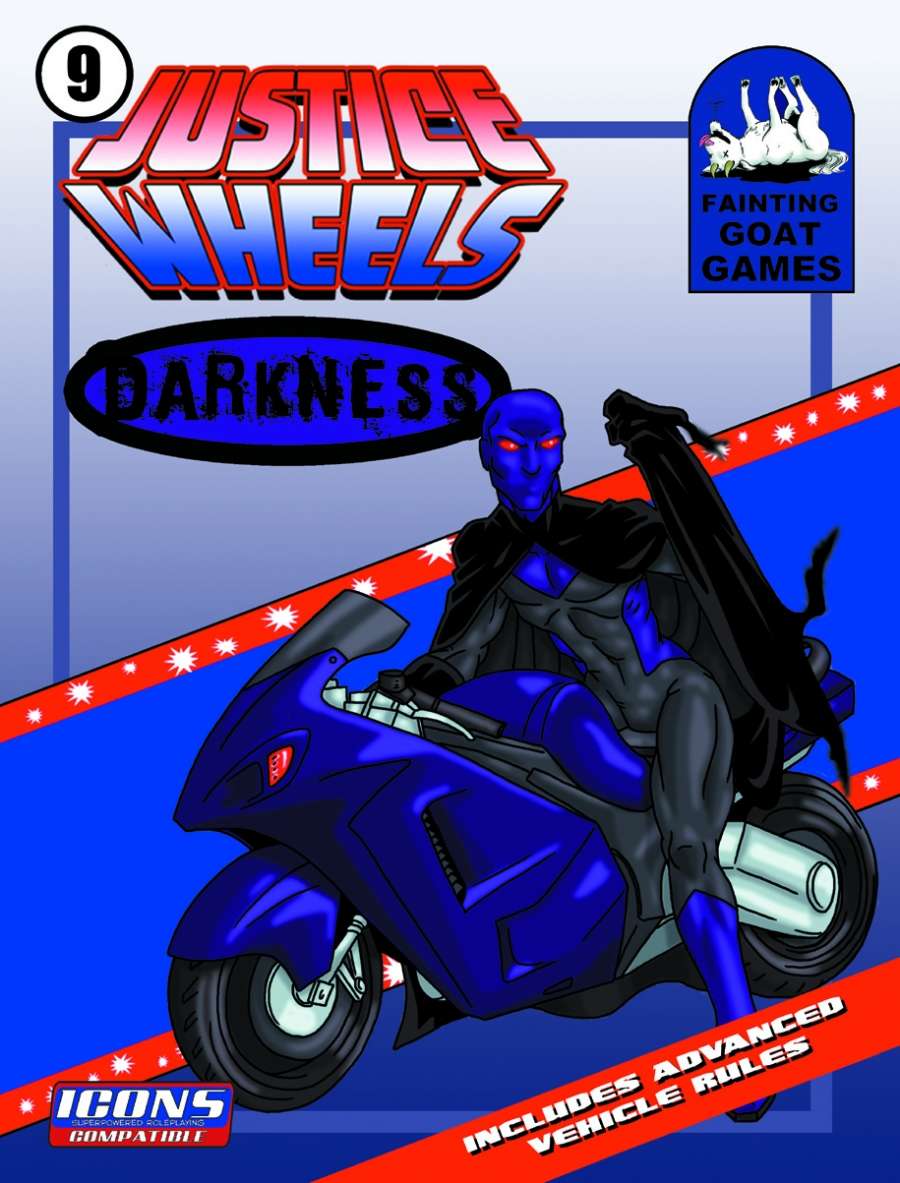 Justice Wheels #9 Darkness [ICONS] - Fainting Goat Games | DriveThruRPG