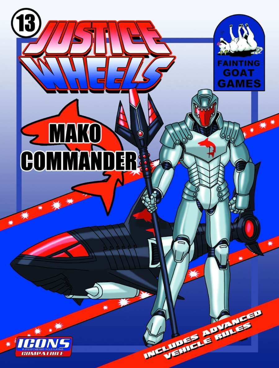 Justice Wheels #13 MAKO Commander [ICONS] - Fainting Goat Games ...