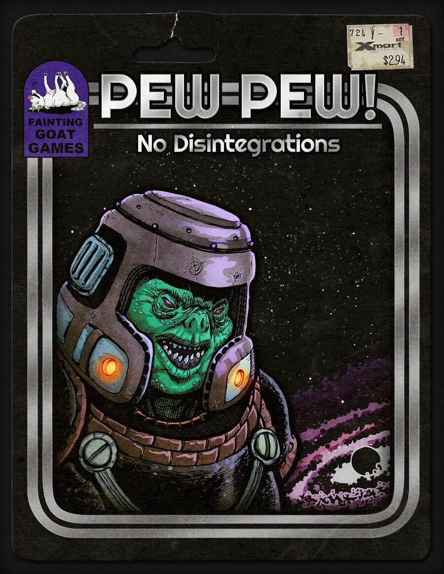 Pew! Pew! No Disintegrations - Fainting Goat Games | DriveThruRPG