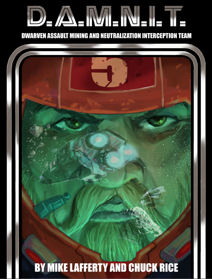 DAMNIT! - Dwarven Assault Mining and Neutralization Interception Team ...