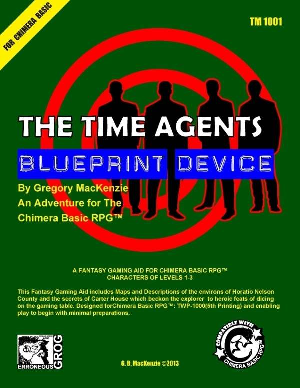 Time Agents - Blueprint Device, for Chimera Basic RPG™ - G.B. MacKenzie ...