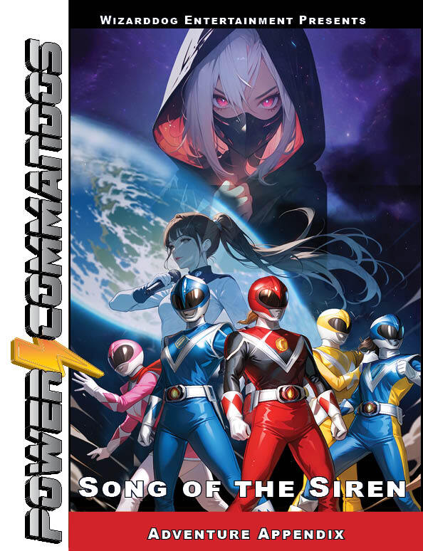 Power Commandos: Song of the Siren Appendix - Wizarddog Entertainment ...