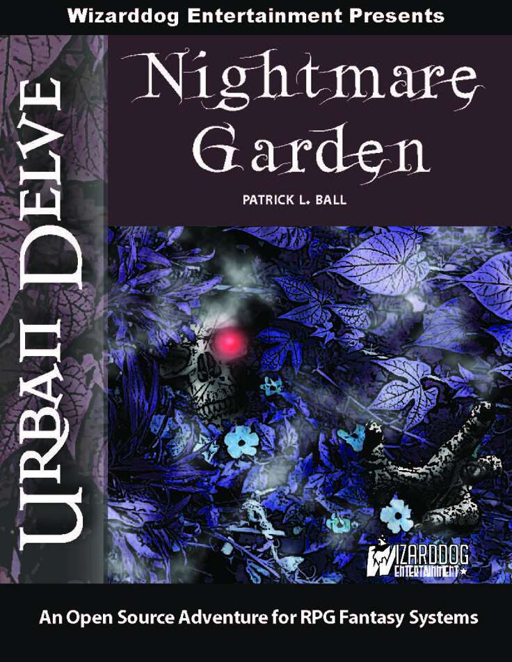Nightmare Garden Open Adventure - Wizarddog Entertainment | DriveThruRPG