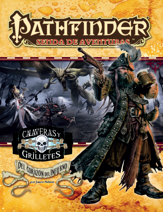 Pathfinder 1ª ed. - Calaveras y grilletes 6 - Del corazón del infierno ...