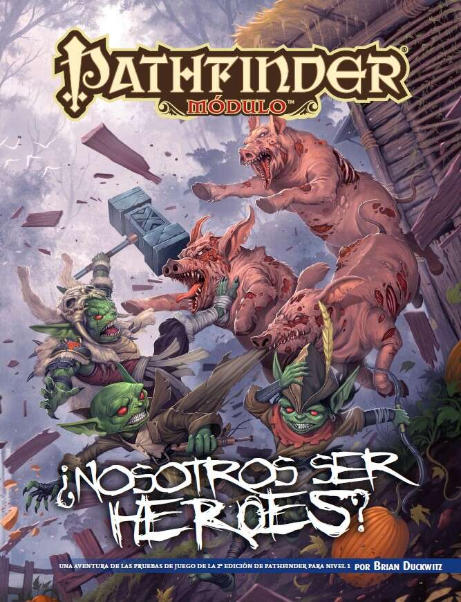 Pathfinder 1ª ed. - ¿Nosotros ser héroes? - Devir | Pathfinder 1st ...